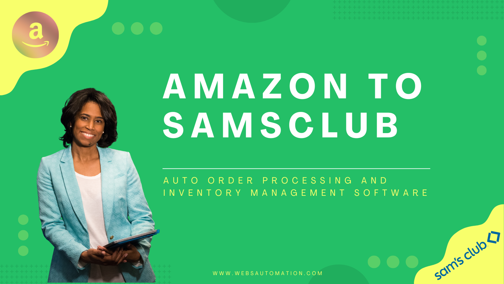 The Only Amazon to SamsClub Auto Bot with a Lifetime License | Webs-Automation