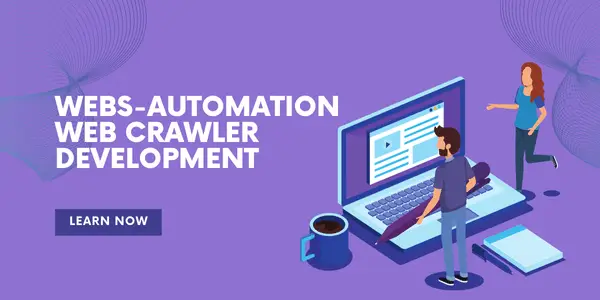 Enhance your Data Collection with Webs-Automation Web Crawler Development | Webs-Automation
