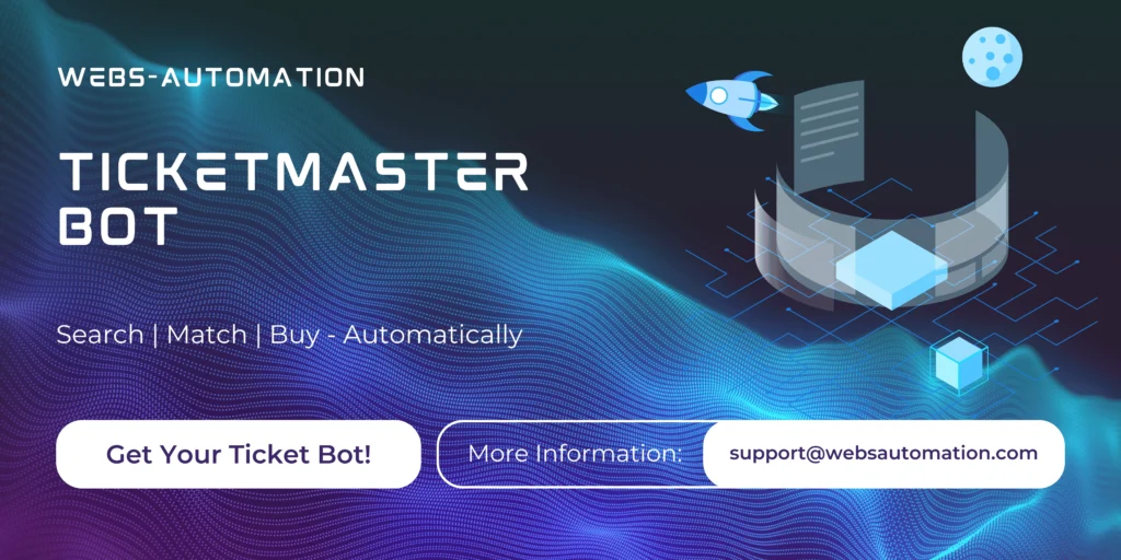 Effortless Ticketing with the Ticketmaster Bot 2025 | Webs-Automation